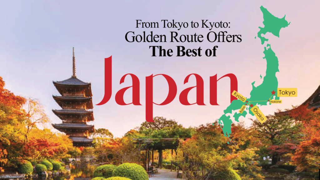 From Tokyo to Kyoto: Golden Route Offers The Best of Japan - Travel Heights